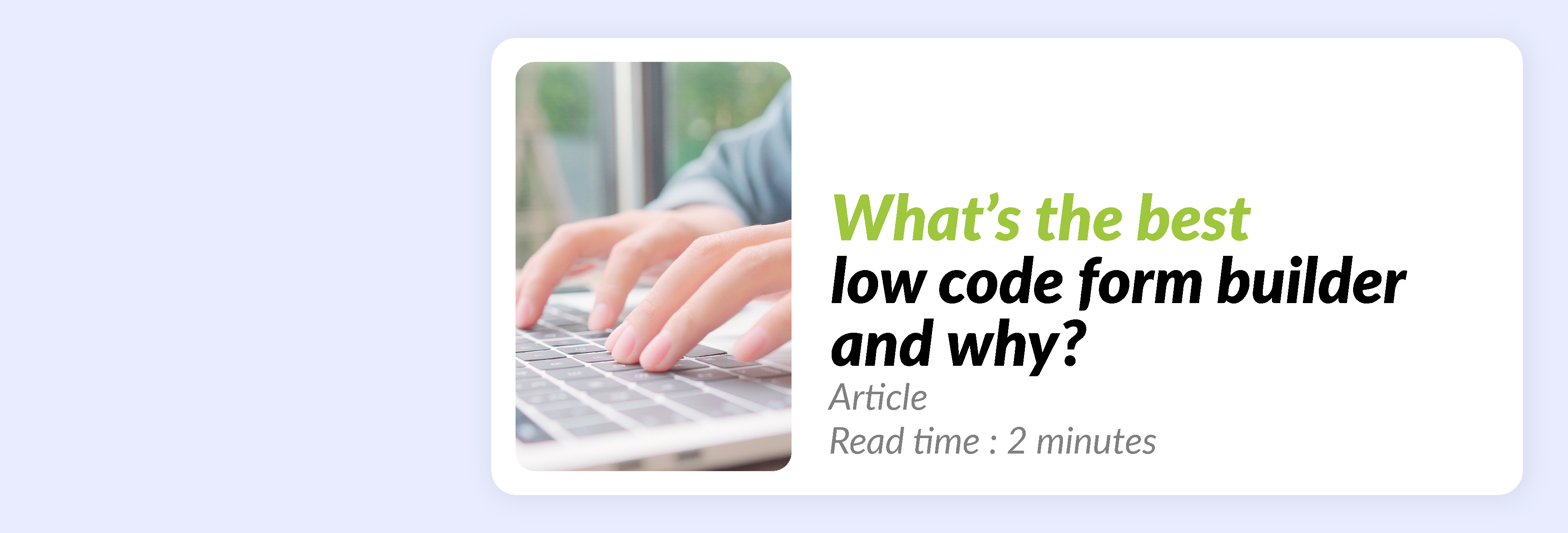 What's the best low-code form builder platform and why?
